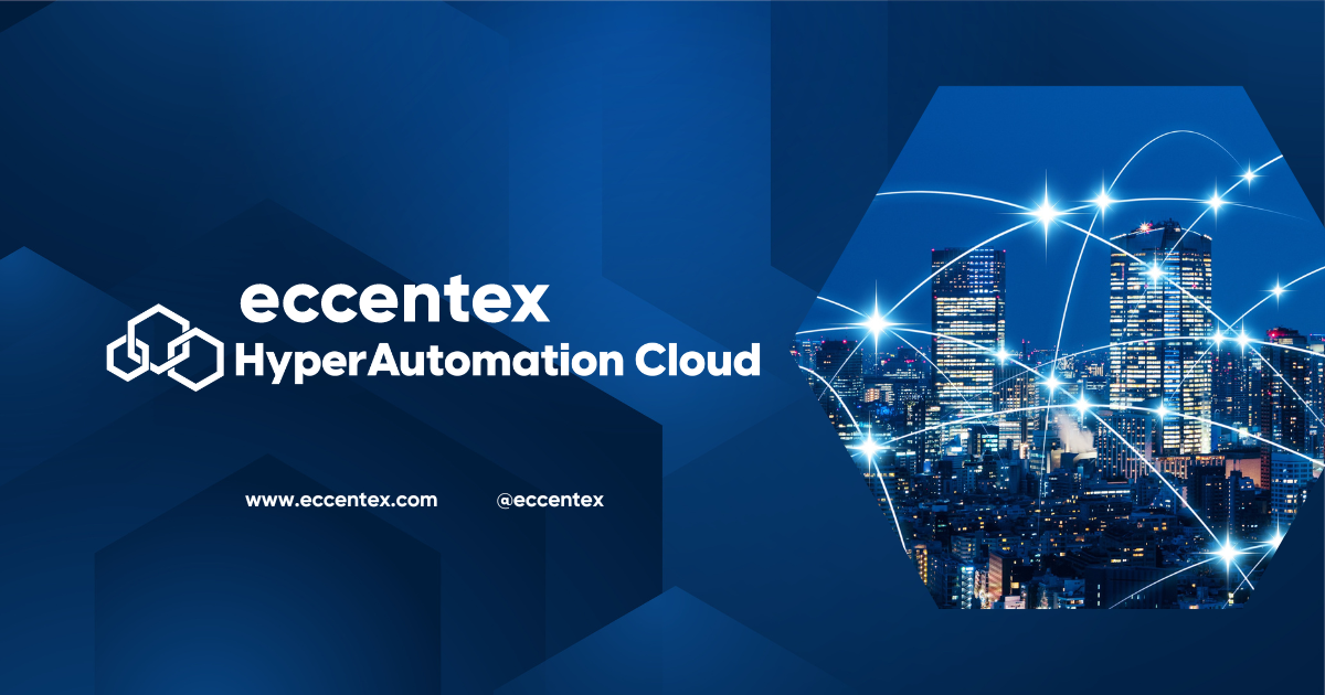 HyperAutomation Cloud | Eccentex