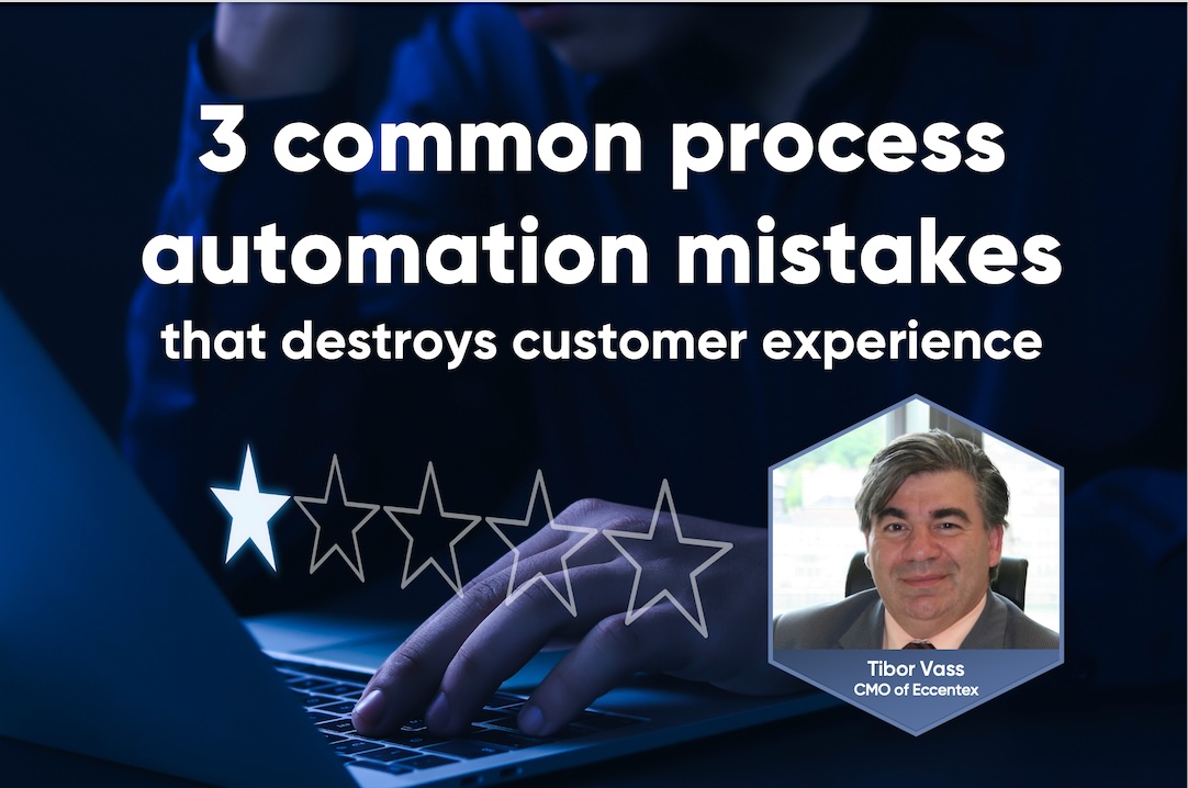 3 common process automation mistakes | Eccentex